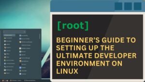 Setting Up the Perfect Developer Environment on Linux for 2025 🐧 ...